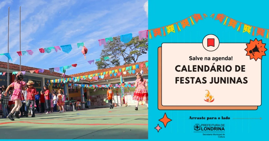 Prefeitura de Londrina divulga calendário de festas juninas com mais de 40 eventos em junho ...